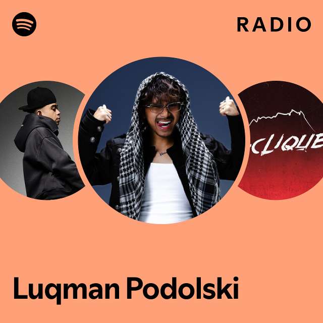 Luqman Podolski Radio - playlist by Spotify | Spotify