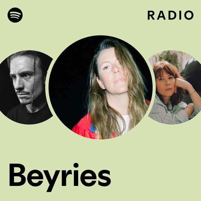 Beyries Radio - playlist by Spotify | Spotify