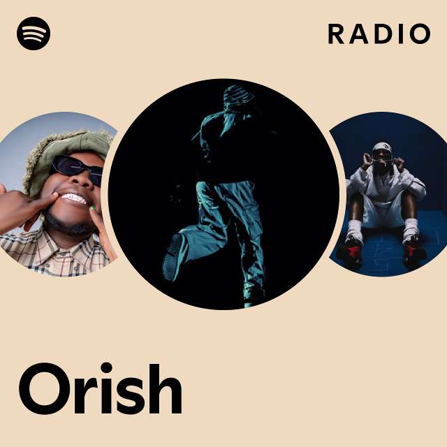 Orish Radio - playlist by Spotify | Spotify