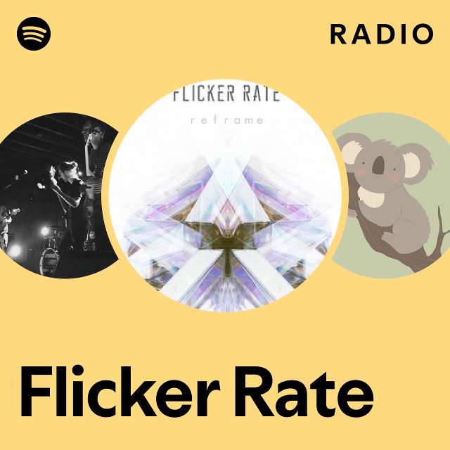 Flicker Rate Radio - playlist by Spotify | Spotify