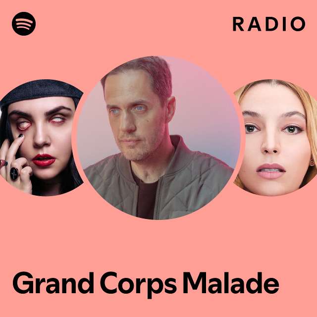 Grand Corps Malade Radio - playlist by Spotify | Spotify
