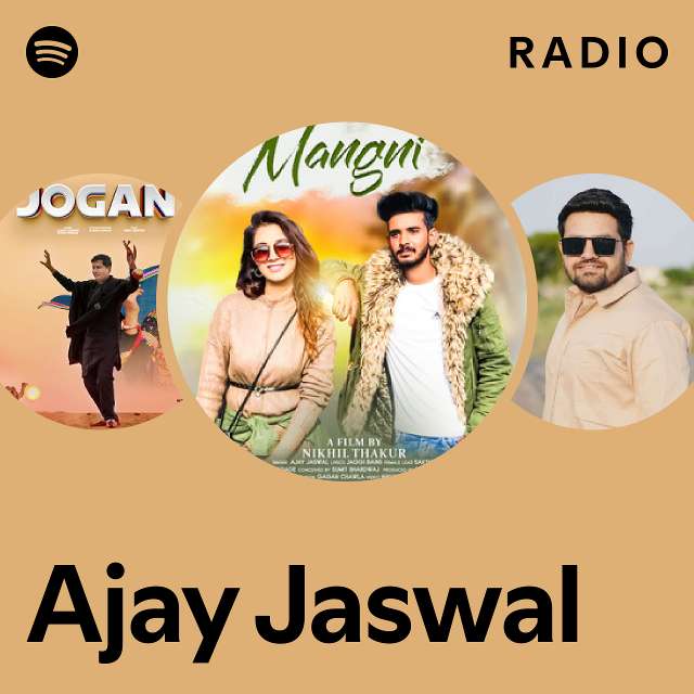 Ajay Jaswal Radio - playlist by Spotify | Spotify