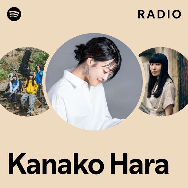 Kanako Hara Radio - playlist by Spotify | Spotify