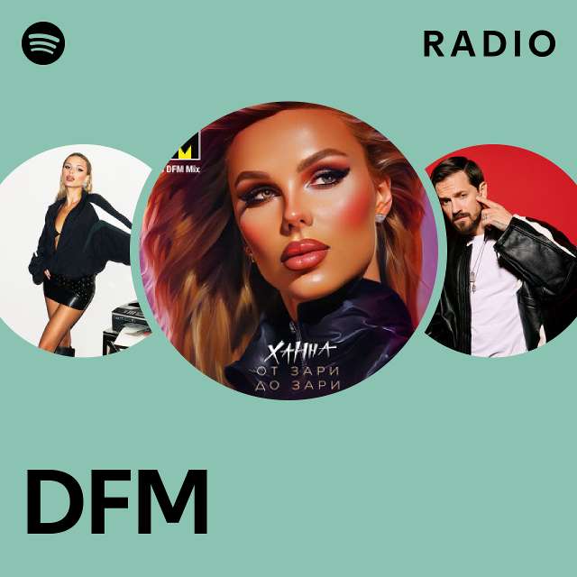 DFM Radio - playlist by Spotify | Spotify