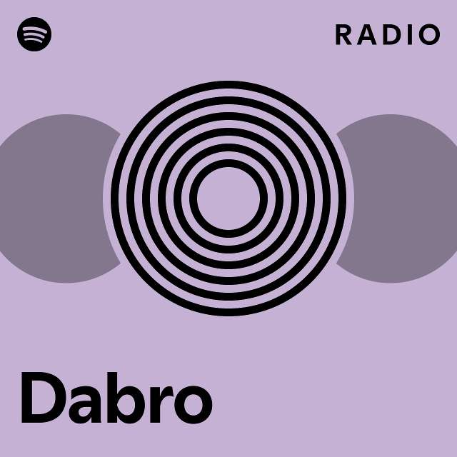 Dabro Radio - playlist by Spotify | Spotify
