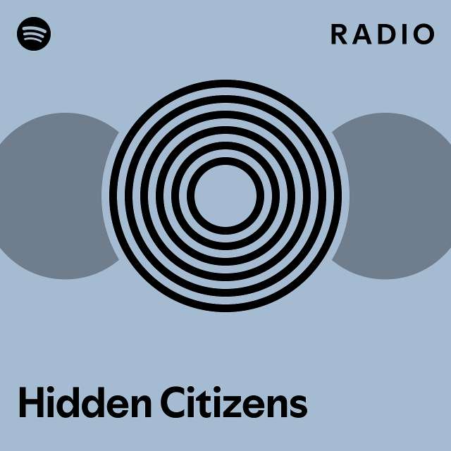Hidden Citizens Radio - playlist by Spotify | Spotify