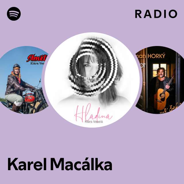 Karel Macálka Radio - playlist by Spotify | Spotify