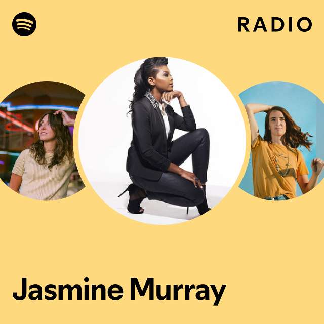 Jasmine Murray Radio - playlist by Spotify | Spotify
