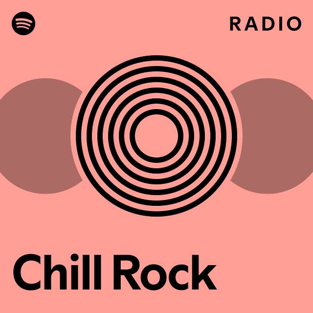 Chill Rock Radio - playlist by Spotify | Spotify