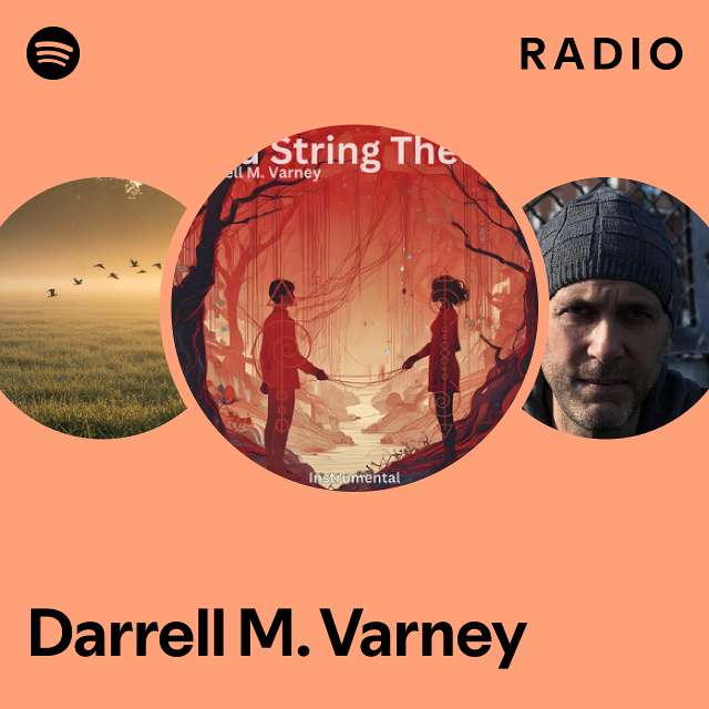 Darrell M. Varney Radio - playlist by Spotify | Spotify