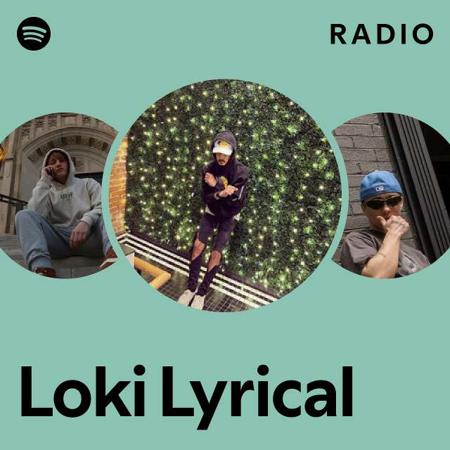 Loki Lyrical Radio - playlist by Spotify | Spotify