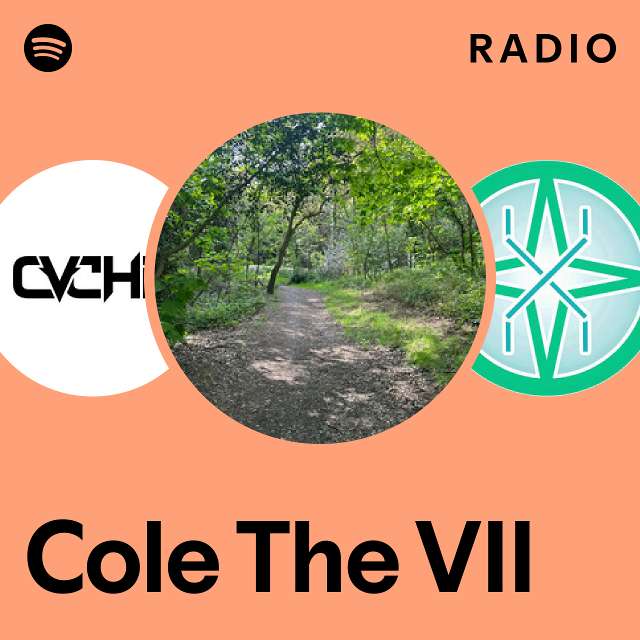 Cole The VII Radio - playlist by Spotify | Spotify