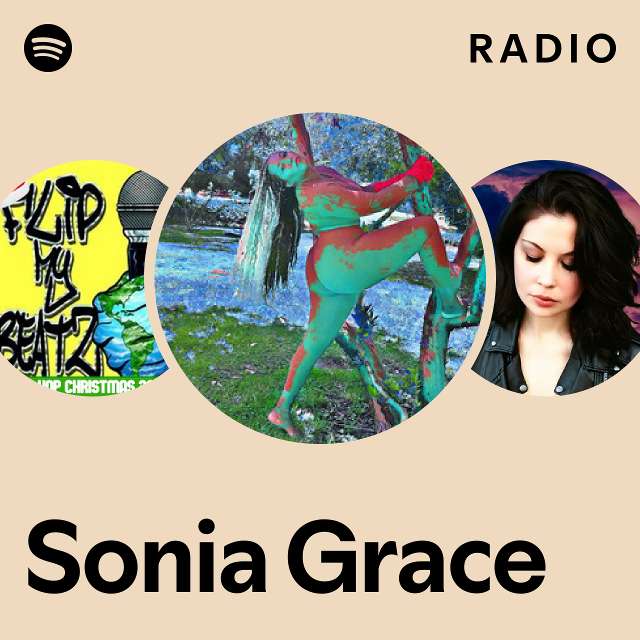 Sonia Grace Radio - playlist by Spotify | Spotify