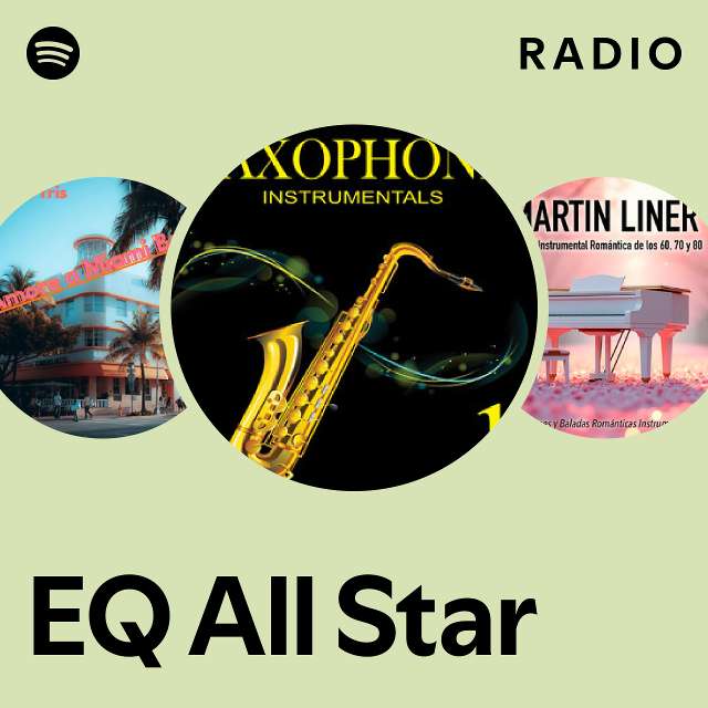 EQ All Star Radio - playlist by Spotify | Spotify
