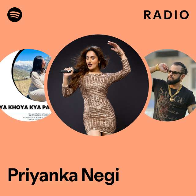 Priyanka Negi Radio - playlist by Spotify | Spotify