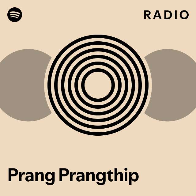 Prang Prangthip Radio - playlist by Spotify | Spotify