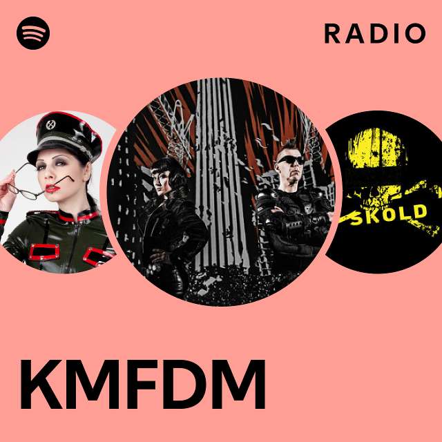 KMFDM Radio - playlist by Spotify | Spotify