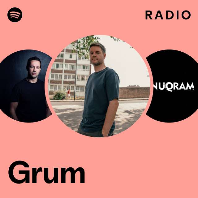 Grum Radio - playlist by Spotify | Spotify