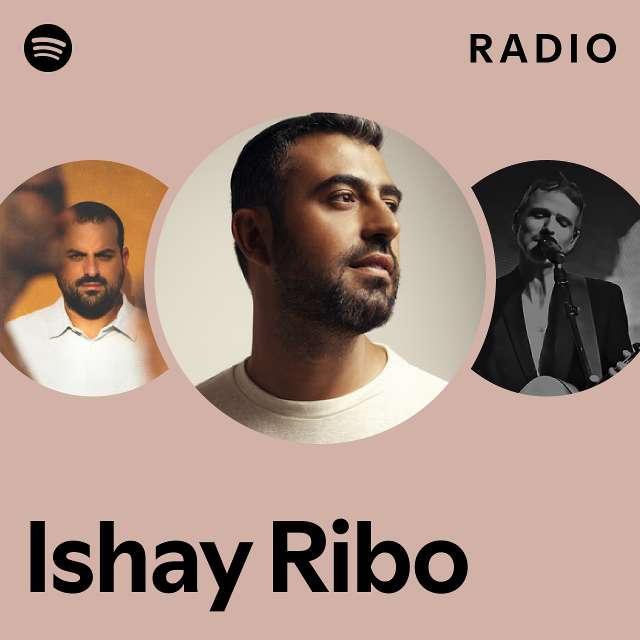 Ishay Ribo Radio - playlist by Spotify | Spotify
