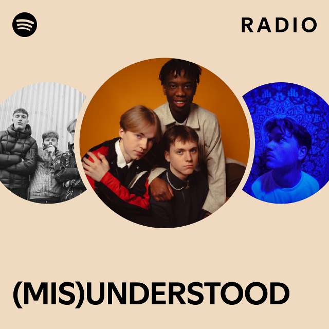 (MIS)UNDERSTOOD Radio - playlist by Spotify | Spotify
