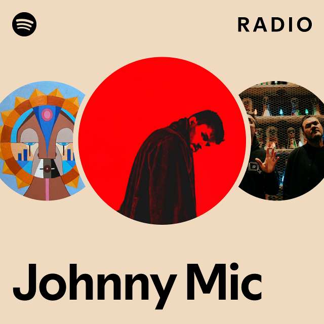 Johnny Mic Radio - playlist by Spotify | Spotify
