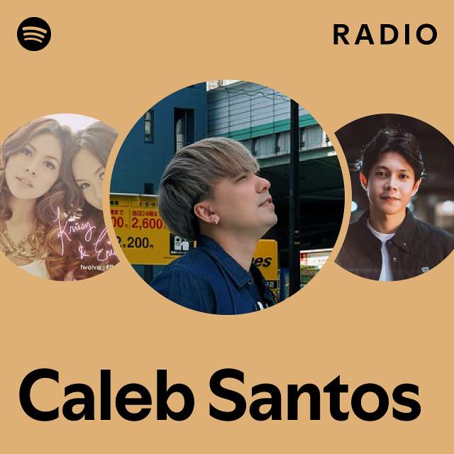 Caleb Santos Radio - playlist by Spotify | Spotify