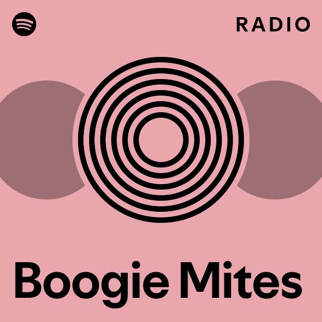 Boogie Mites Radio - playlist by Spotify | Spotify