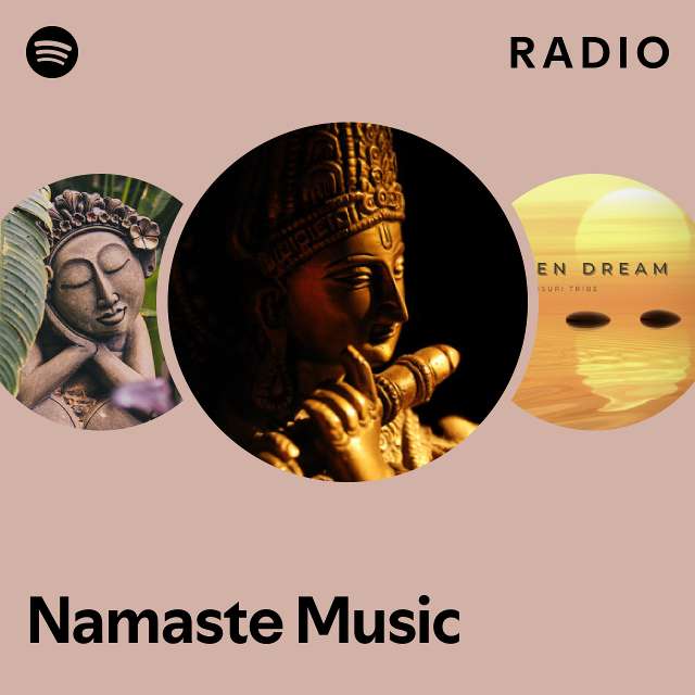 Namaste Music Radio - playlist by Spotify | Spotify