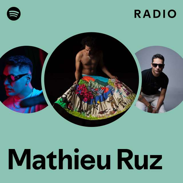 Mathieu Ruz Radio - playlist by Spotify | Spotify