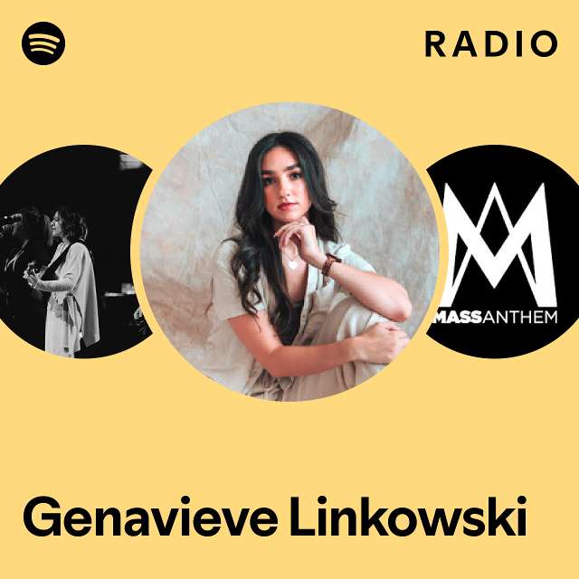 Genavieve Linkowski Radio - playlist by Spotify | Spotify
