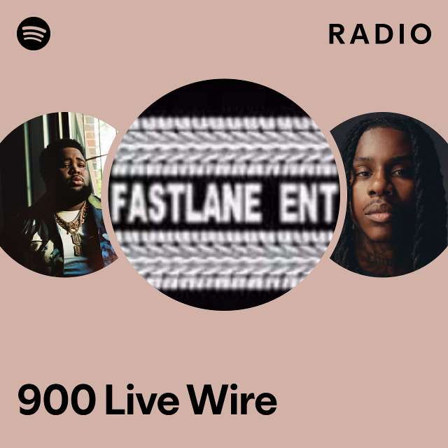 900 Live Wire Radio - playlist by Spotify | Spotify