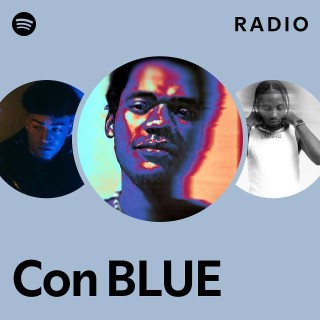 Con BLUE Radio - playlist by Spotify | Spotify