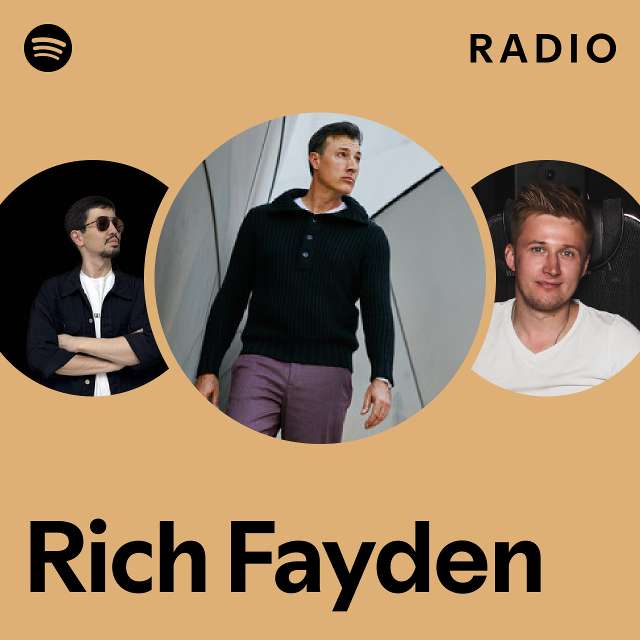 Rich Fayden Radio - playlist by Spotify | Spotify