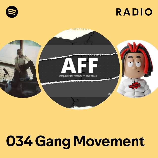 034 Gang Movement Radio - playlist by Spotify | Spotify