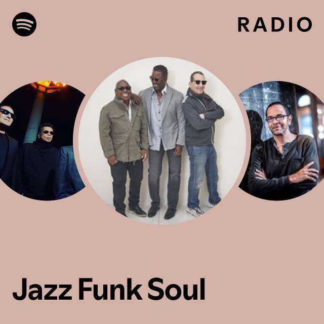Jazz Funk Soul Radio - playlist by Spotify | Spotify