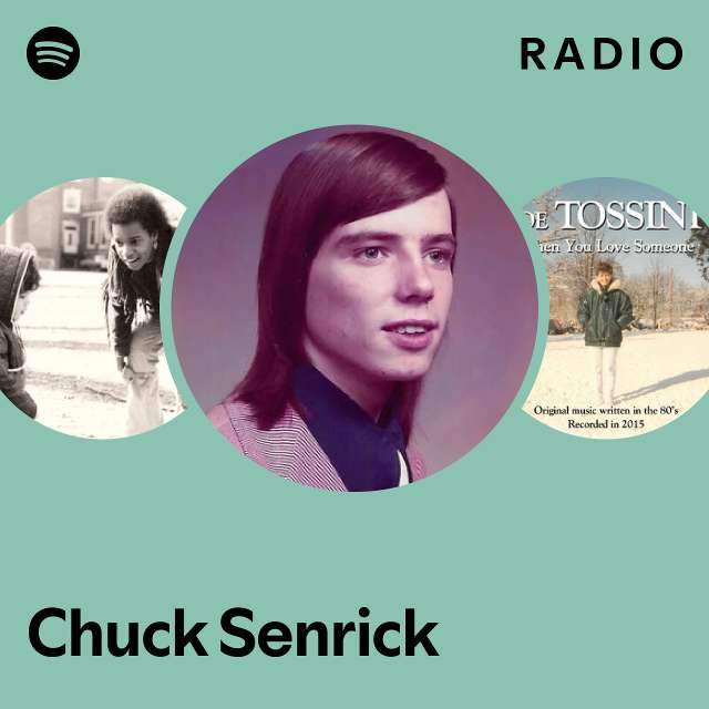 Chuck Senrick Radio - playlist by Spotify | Spotify