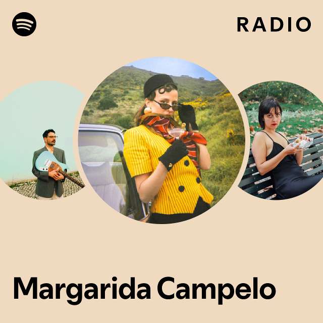 Margarida Campelo Radio - playlist by Spotify | Spotify