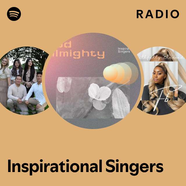 Inspirational Singers Radio - playlist by Spotify | Spotify