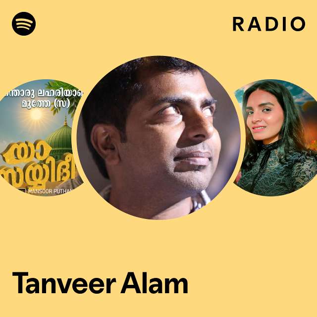 Tanveer Alam Radio - playlist by Spotify | Spotify