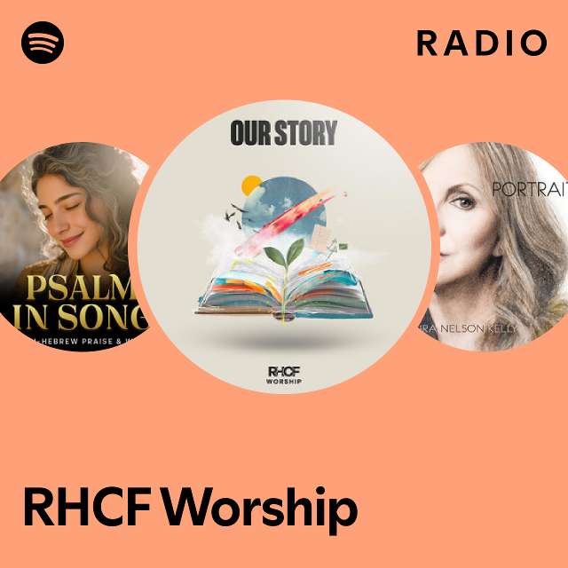 RHCF Worship Radio - playlist by Spotify | Spotify