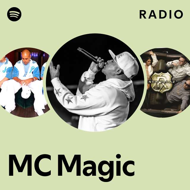 MC Magic Radio - playlist by Spotify | Spotify