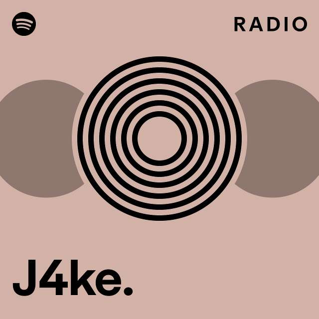 J4ke. Radio - playlist by Spotify | Spotify