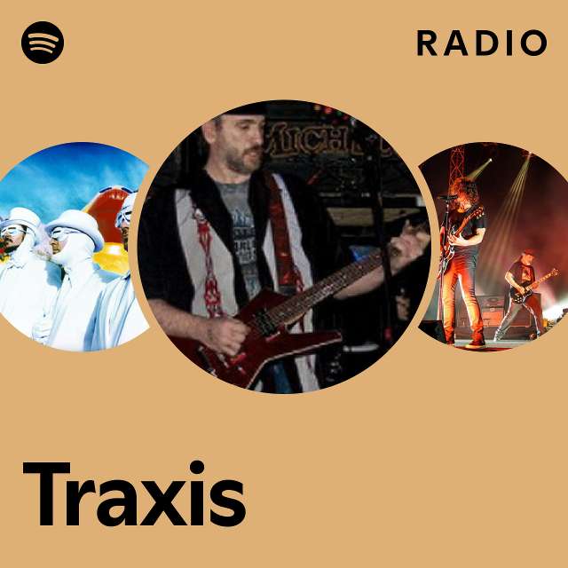 Traxis Radio - playlist by Spotify | Spotify