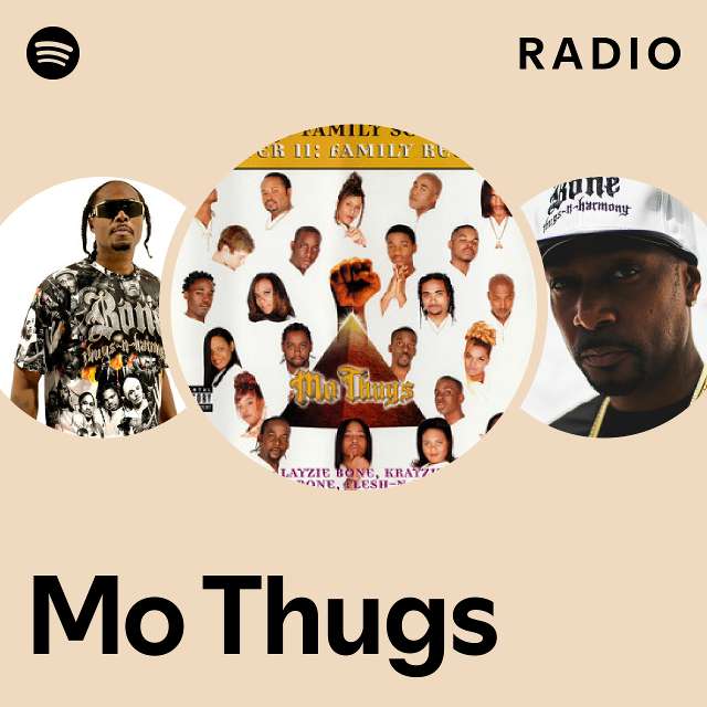 Mo Thugs Radio - playlist by Spotify | Spotify