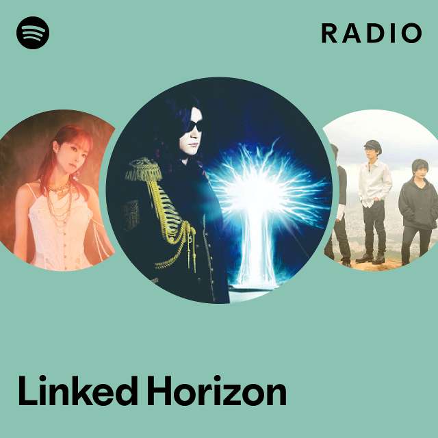 Linked Horizon Radio - playlist by Spotify | Spotify