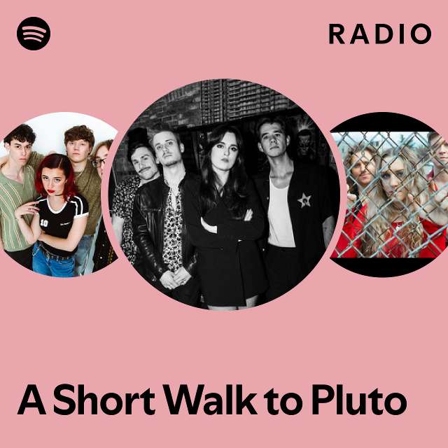 A Short Walk to Pluto Radio - playlist by Spotify | Spotify