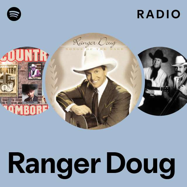 Ranger Doug Radio - playlist by Spotify | Spotify