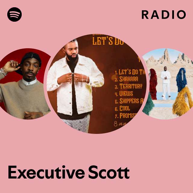 Executive Scott Radio - playlist by Spotify | Spotify