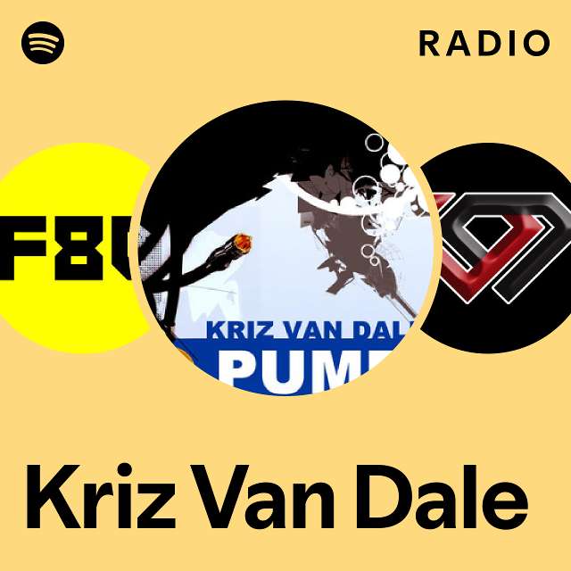 Kriz Van Dale Radio - playlist by Spotify | Spotify