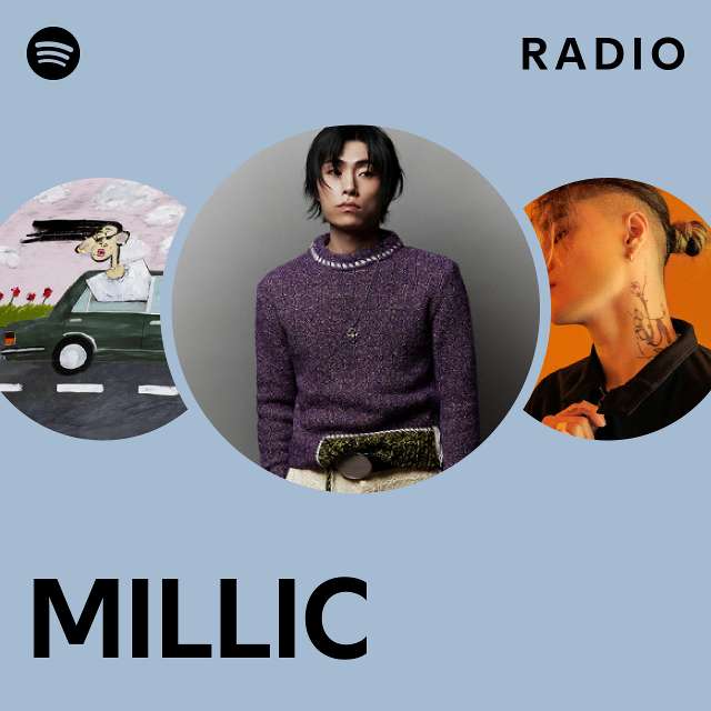 MILLIC Radio - playlist by Spotify | Spotify